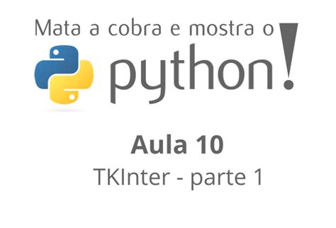 Aula 10 TKInter parte 1 Computação Inteligente