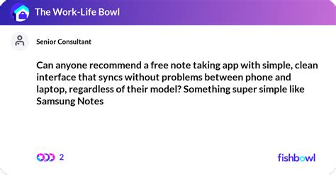 Can Anyone Recommend A Free Note Taking App With S Fishbowl