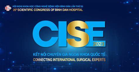 Hội Nghị Khoa Học Công Nghệ Bệnh Viện Bình Dân Lần Thứ 20 Cise 2023