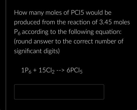 Solved How Many Moles Of PCl Would Be Produced From The Chegg Com