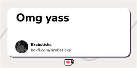 Omg Yass Ko Fi ️ Where Creators Get Support From Fans Through