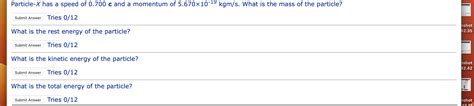 Solved Particle X Has A Speed Of C And A Momentum Of Chegg Com