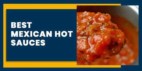 Types Of Mexican Hot Sauce At Ann Burkett Blog