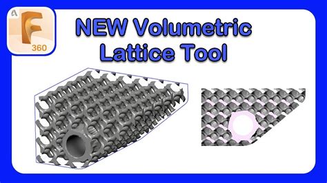Volumetric Lattice Fusion 360 Giải Pháp Tạo Cấu Trúc Nhẹ Và Hiệu Quả