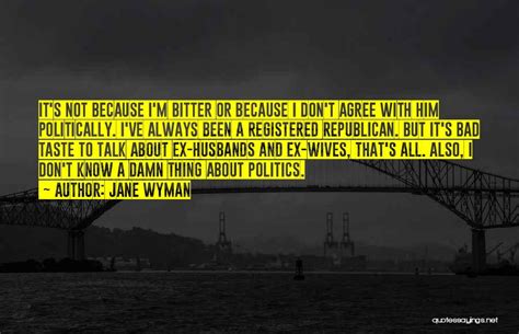 Top 32 Quotes And Sayings About Husbands Ex Wife
