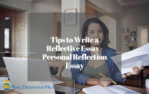 Tips To Write A Reflective Essay Personal Reflection Essay Article Sall