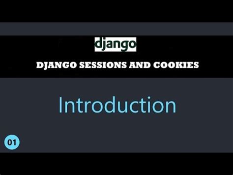 Django S Sessions And Cookies Explained A Beginner S Guide To Understanding The Basics Youtube