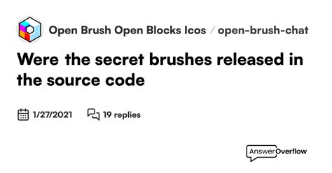 Were The Secret Brushes Released In The Source Code Open Brush Open Blocks Icosa Gallery