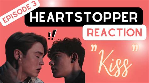 Heartstopper Ep 3 Reaction Kiss Youtube