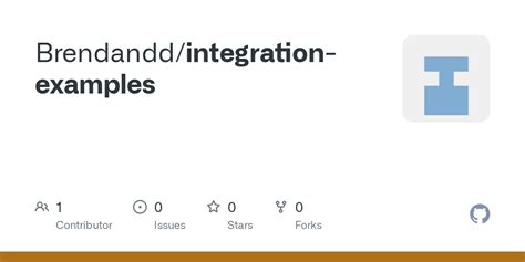 Github Brendanddintegration Examples