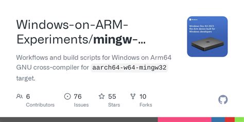 Github Windows On Arm Experimentsmingw Woarm64 Build Workflows And Build Scripts For Windows