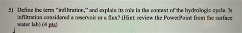Solved 5 Define The Term Infiltration And Explain Its
