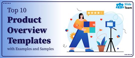 Top 10 Product Overview Templates With Examples And Samples