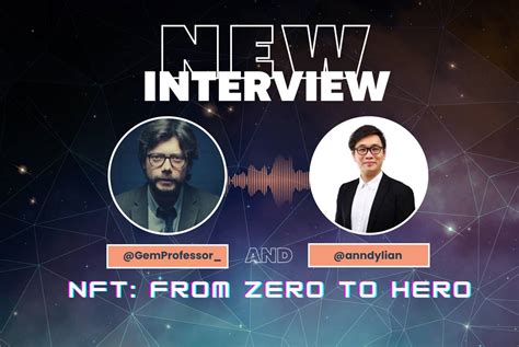 Nft From Zero To Hero Interview With Anndy Lian • Anndy Lian Inter