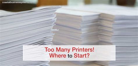 Too Many Printers Where To Start Coastal Business Systems