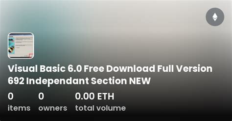 visual basic 6 0 free download full version 692 independant section new collection opensea