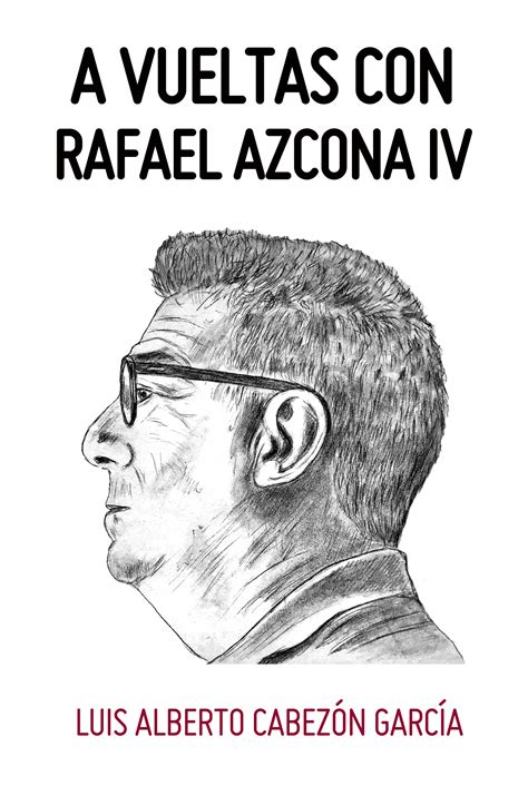 A Vueltas Con Rafael Azcona Encuadres