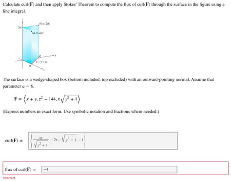 solved calculate curl f and then apply stokes theorem to