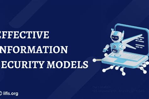 Effective Information Security Models And Practices Iifis