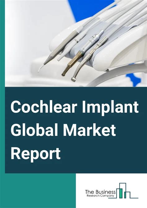 Cochlear Implant Market Report Overview And Trends