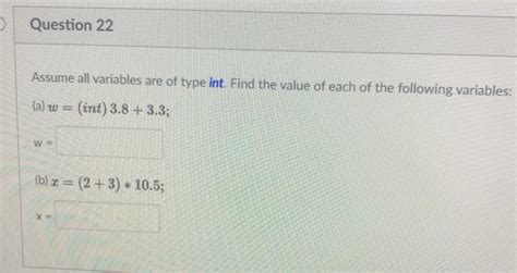 Solved Question 22 Assume All Variables Are Of Type Int