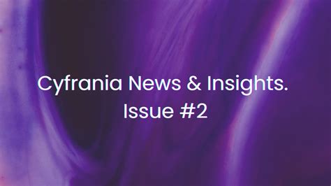 📬 News And Insights Issue 2