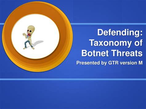 Ppt Defending Taxonomy Of Botnet Threats Powerpoint Presentation