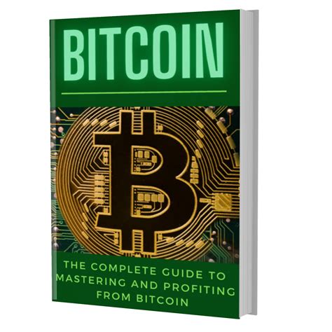 Bitcoin A Complete Guide To Master And Profit From Bitcoin Private