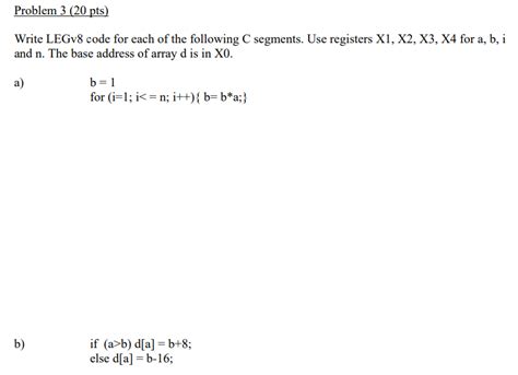 solved problem 3 20 pts write legv8 code for each of the