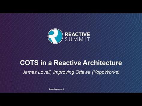 Free Video Cots In A Reactive Architecture From Linux Foundation Class Central