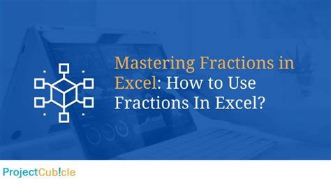 Mastering Fractions In Excel How To Use Fractions In Excel