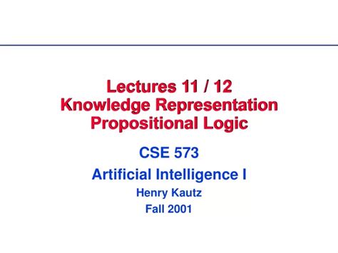 Ppt Lectures 11 12 Knowledge Representation Propositional Logic