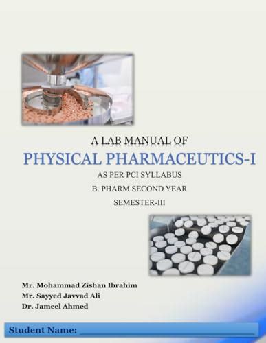 A Lab Manual Of Physical Pharmaceutics I As Per Pci Syllabus B Pharm