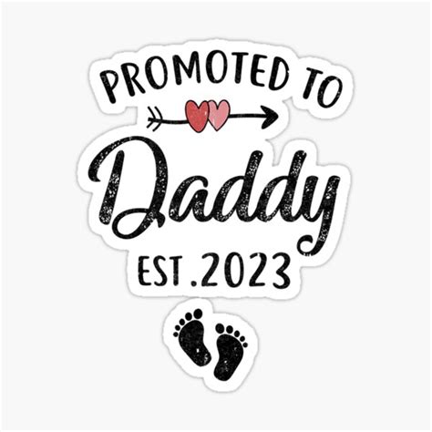 Promoted To Daddy 2023 Funny New Dad First Time Sticker For Sale By