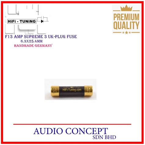 Hifi Tuning F13 Amp Supreme3 Uk Plug Fuse 63 X 254mm Handmade In