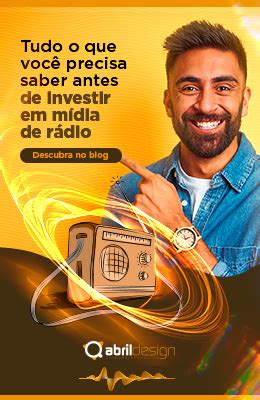 Ainda vale a pena investir em mídias de rádio Abril Design
