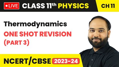 Thermodynamics One Shot Revision Part 3 Class 11 Physics Chapter 11 Live Youtube