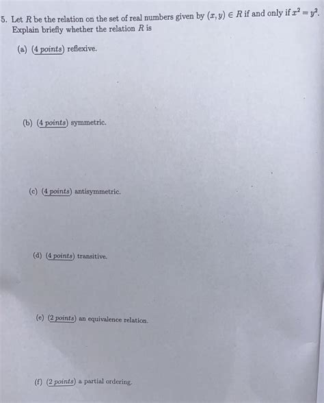 Solved Let R Be The Relation On The Set Of Real Numbers
