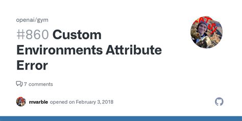 custom environments attribute error · issue 860 · openai gym · github