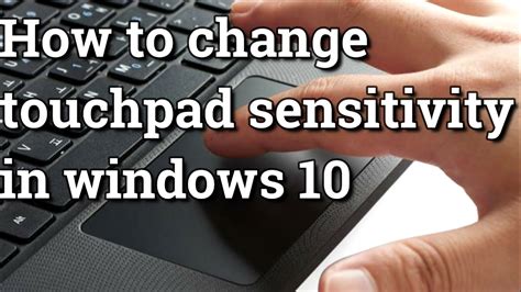 touchpad sensitivity windows 11