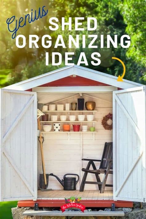 Genius Shed Organization Ideas The Kitchen Garten
