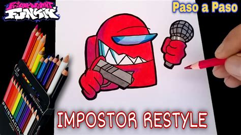 COMO DIBUJAR AL IMPOSTOR RESTYLE DE FRIDAY NIGHT FUNKIN How To Draw