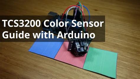 ¡descubre Cómo Configurar El Sensor De Color Tcs230 Tcs3200 Con Arduino