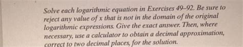 Solved Solve Each Logarithmic Equation In Exercises Chegg