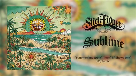 Sublime X Stick Figure Mashup Summertime And Showdown Youtube
