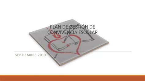 PPT PLAN DE GESTIÓN DE CONVIVENCIA ESCOLAR PowerPoint Presentation