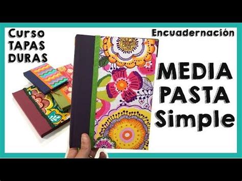 Curso de Encuadernación TAPAS DURAS MEDIA PASTA Simple Tutorial PASO a PASO YouTube