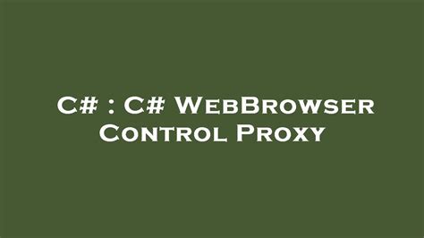C C WebBrowser Control Proxy YouTube