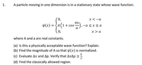 Solved A Particle Moving In One Dimension Is In A Stationary