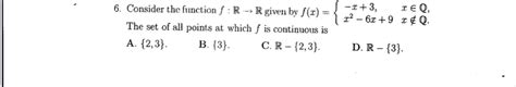 consider the f mathbb{r} rightarrow mathbb{r} given by f x left{begin